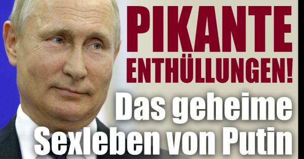 Wladimir Putin Privat Pikante Enthüllungen Das Geheime Sexleben Von
