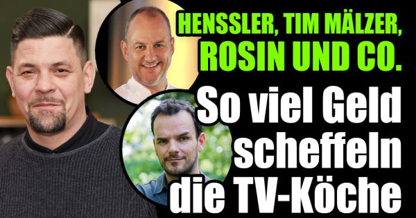 Mälzer, Henssler, Rosin: So viel Kohle scheffeln unsere TV-Köche pro ...
