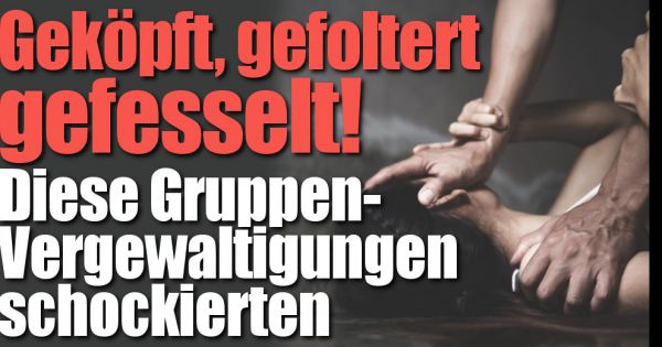 Horror Verbrechen 2019 Geköpft Gefoltert Gefesselt Diese