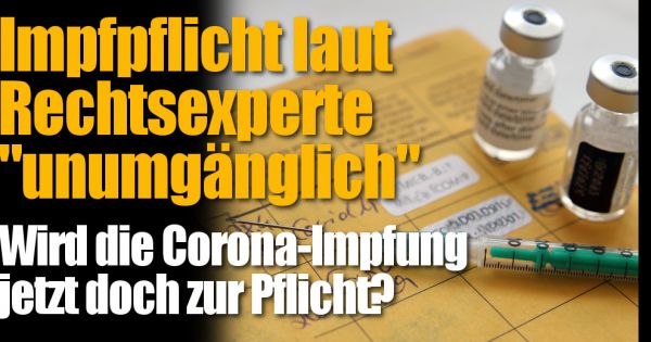 Corona-Impfung in Deutschland bald Pflicht?: Rechtsexperte sicher ...